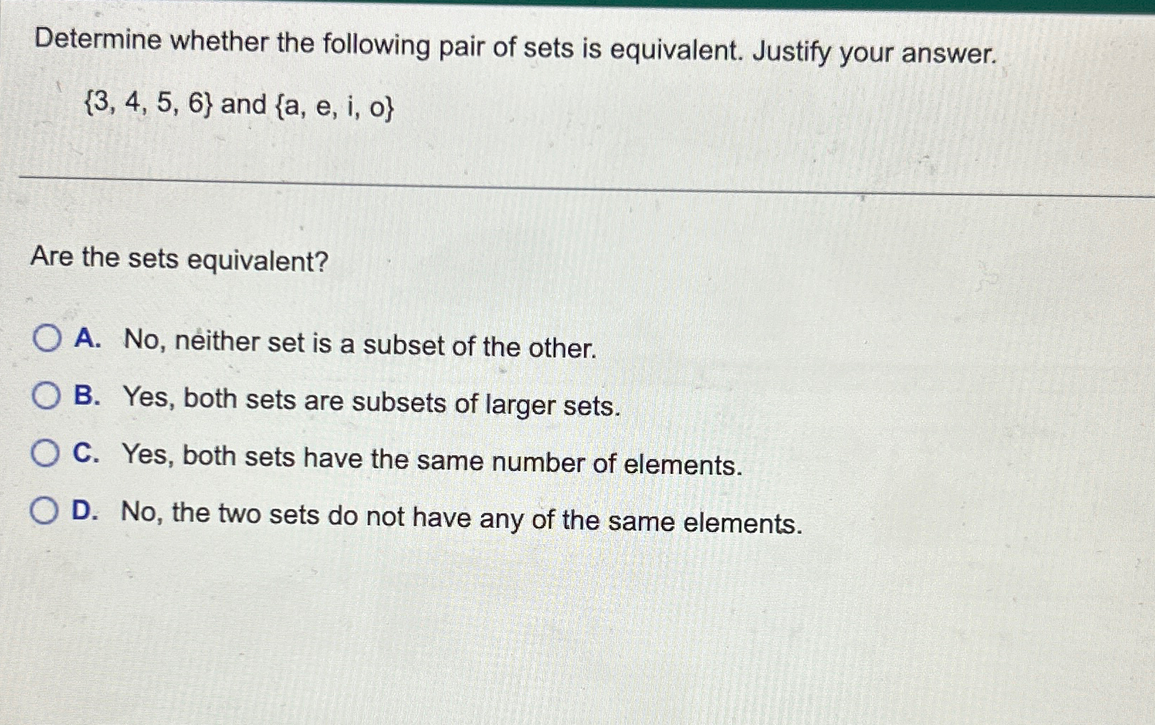 Solved Determine whether the following pair of sets is | Chegg.com