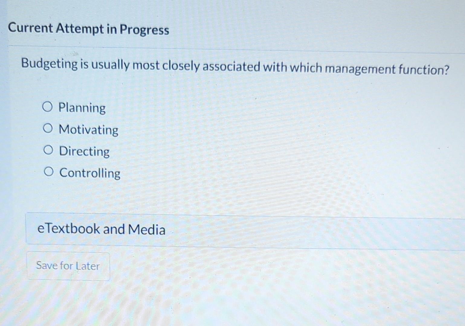 Solved Budgeting is usually most closely associated with | Chegg.com