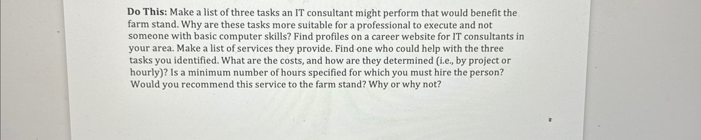Solved Do This: Make a list of three tasks an IT consultant | Chegg.com