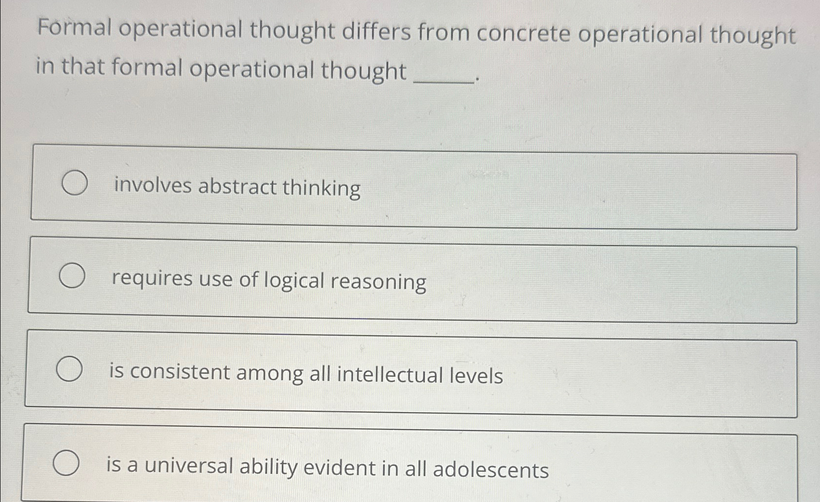 Formal operational thought differs from concrete | Chegg.com