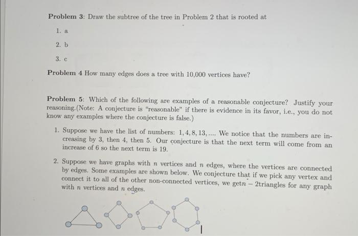 Solved Problem 3: Draw the subtree of the tree in Problem 2 | Chegg.com