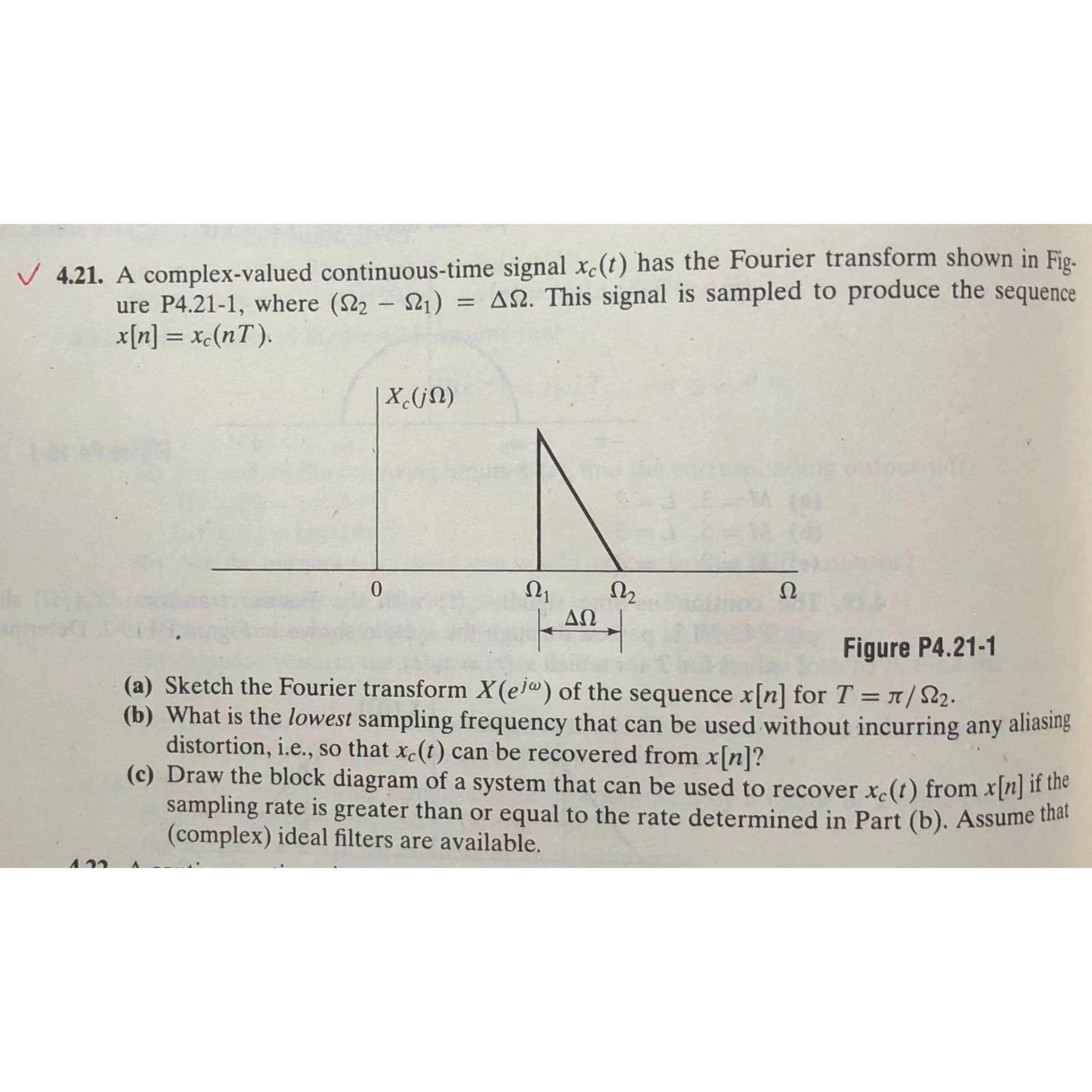 Solved 4.21. ﻿A complex-valued continuous-time signal xc(t) | Chegg.com