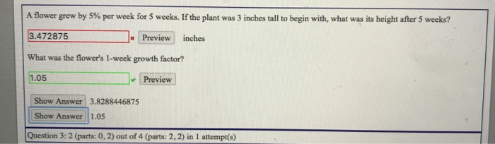 Solved A flower grew by 5% per week for 5 weeks. If the | Chegg.com