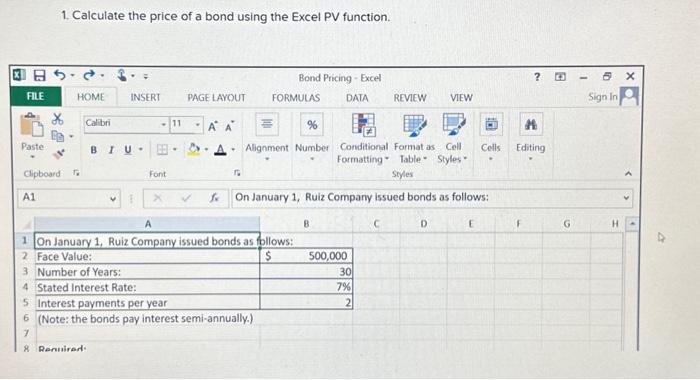 Solved 1. Calculate the price of a bond using the Excel PV | Chegg.com