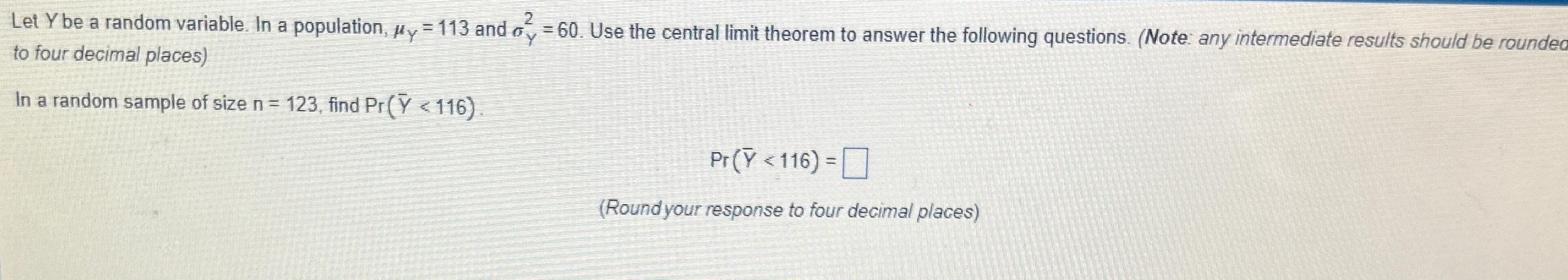 Solved Let Y ﻿be a random variable. In a population, μY=113 | Chegg.com