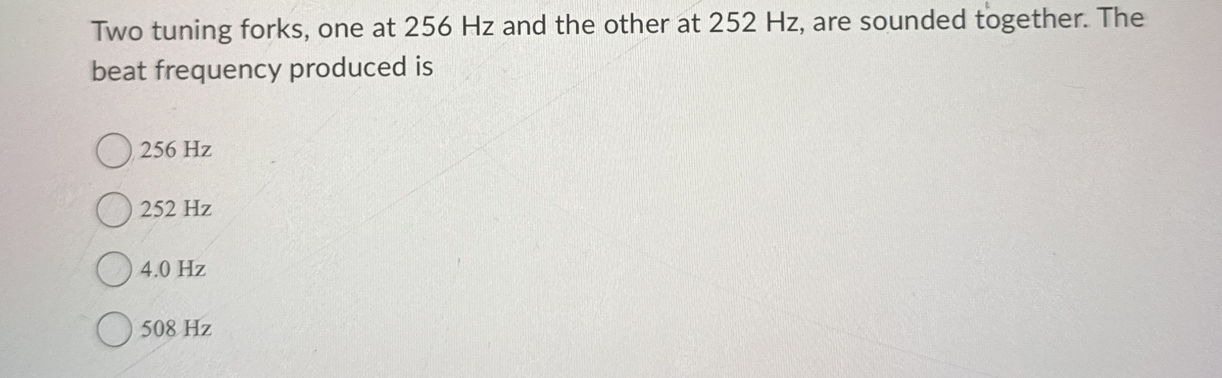 Solved Two tuning forks, one at 256 ﻿Hz and the other at 252 | Chegg.com