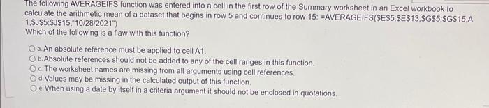 Solved The following AVERAGEIFS function was entered into a | Chegg.com