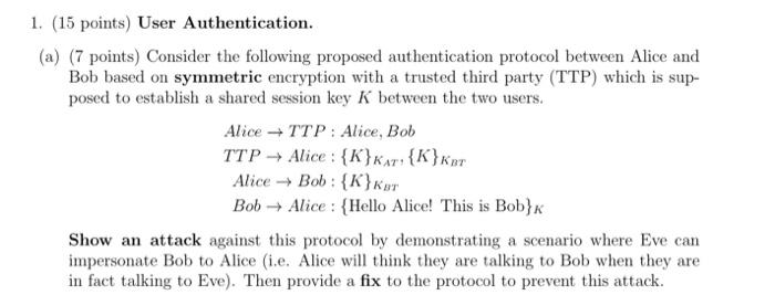 Solved 15 points) User Authentication. (7 points) Consider | Chegg.com Solved 15 points) User Authentication. (7 points) Consider | Chegg.com