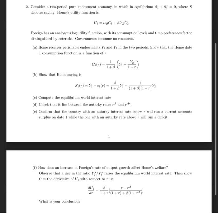 Solved 2. Consider a two-period pure endowment economy, in | Chegg.com