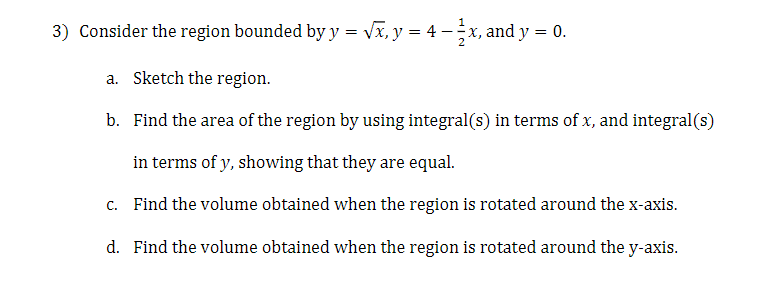 Solved Consider the region bounded by y=x2,y=4-12x, ﻿and | Chegg.com