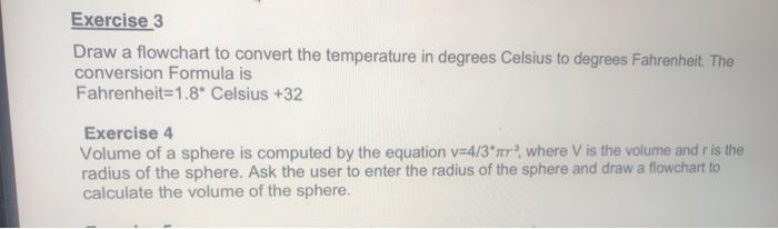 Solved Exercise 3 Draw a flowchart to convert the | Chegg.com