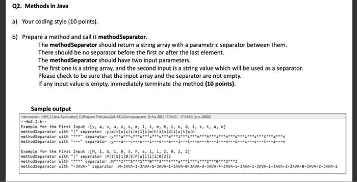 Solved Q2. Methods in Java a) Your coding style (10 points). | Chegg.com