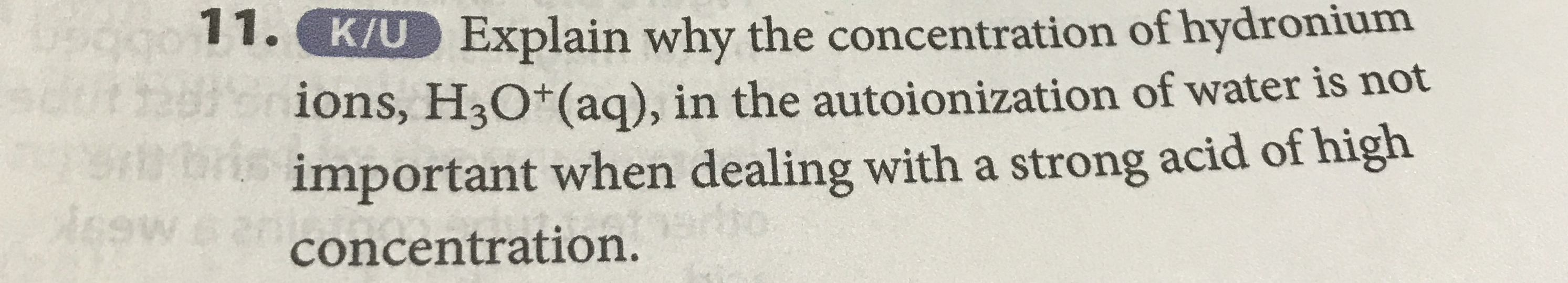 Solved K/U Explain why the concentration of hydronium ions, | Chegg.com
