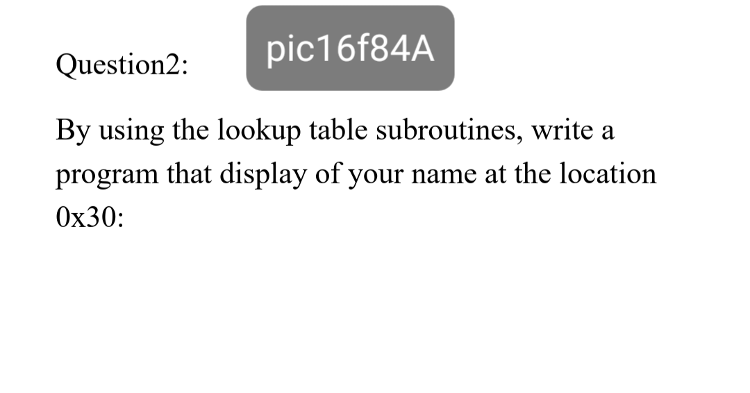 Solved By using the lookup table subroutines, write a | Chegg.com