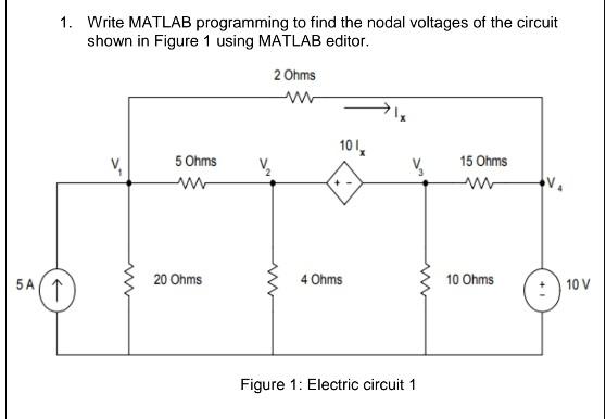 Solved 1 Write Matlab Programming To Find The Nodal