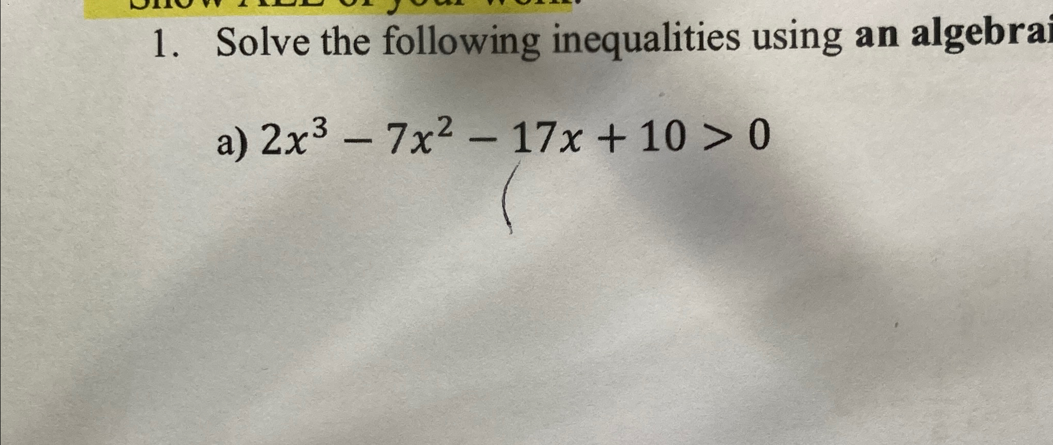 Solved Solve the following inequalities using an | Chegg.com