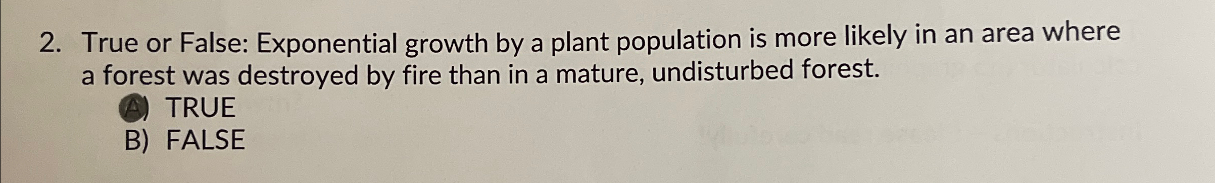 Solved True or False: Exponential growth by a plant | Chegg.com