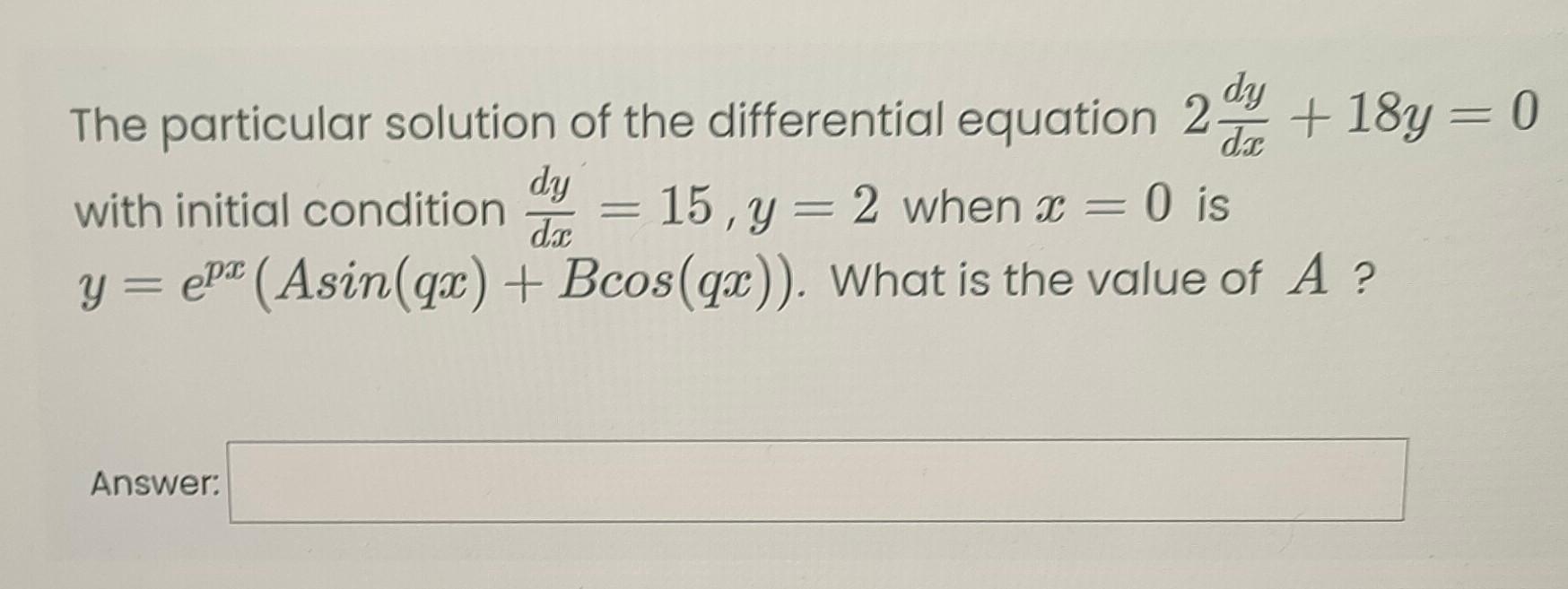 Solved The particular solution of the differential equation | Chegg.com