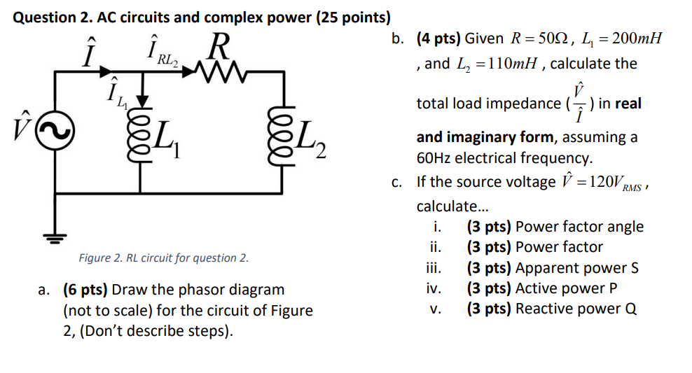 Solved Question 2. AC ﻿circuits and complex power (25 | Chegg.com