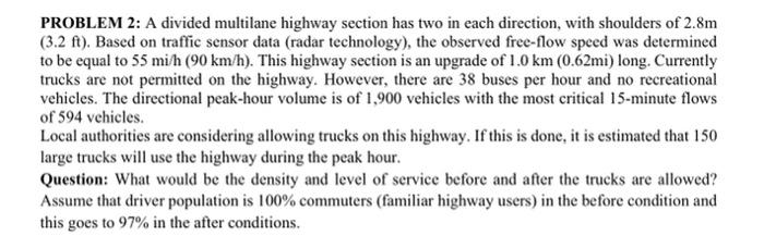 Solved PROBLEM 2: A divided multilane highway section has | Chegg.com