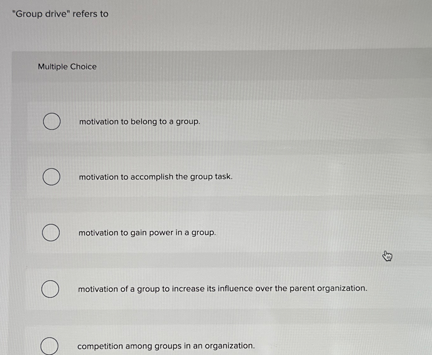 Solved "Group drive" refers toMultiple Choicemotivation to | Chegg.com