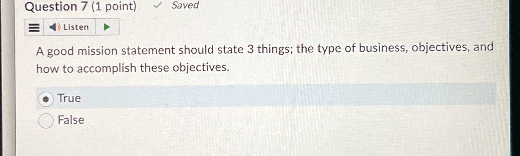 Solved Question 7 (1 point)SavedListenA good mission | Chegg.com Solved Question 7 (1 point)SavedListenA good mission | Chegg.com
