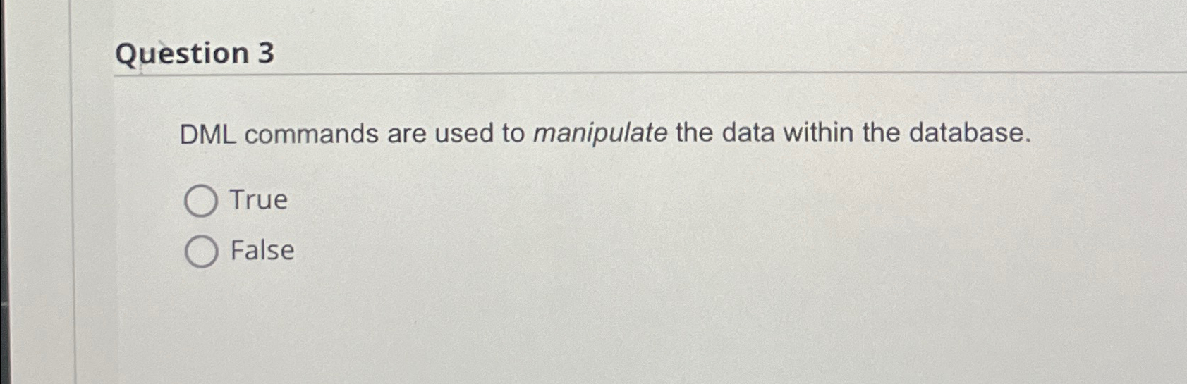 Solved Question 3DML commands are used to manipulate the | Chegg.com