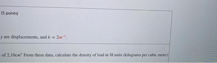 Solved 2. A solid piece of lead has a mass of 23.94g and a | Chegg.com