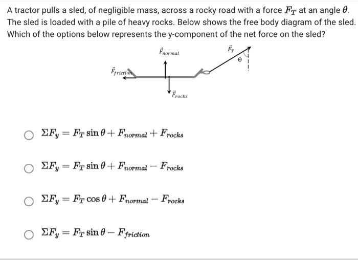 Solved A tractor pulls a sled, of negligible mass, across a | Chegg.com