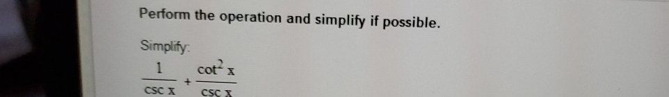 Solved Perform the operation and simplify if | Chegg.com