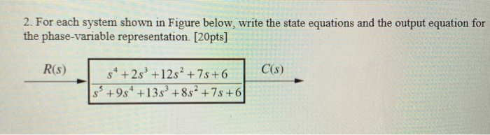 Solved 2. For each system shown in Figure below, write the | Chegg.com