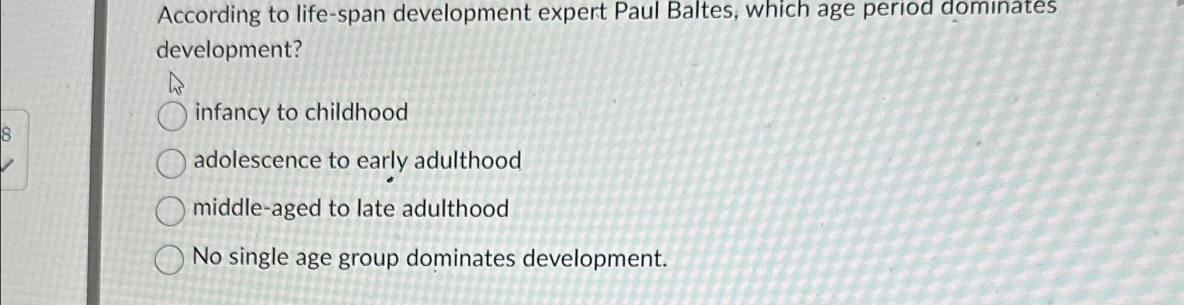 Solved According to life-span development expert Paul | Chegg.com