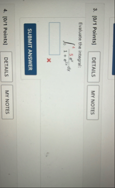 Solved [0/1 ﻿Points]Evaluate the integral:∫045ex1 e2xdx 4. | Chegg.com