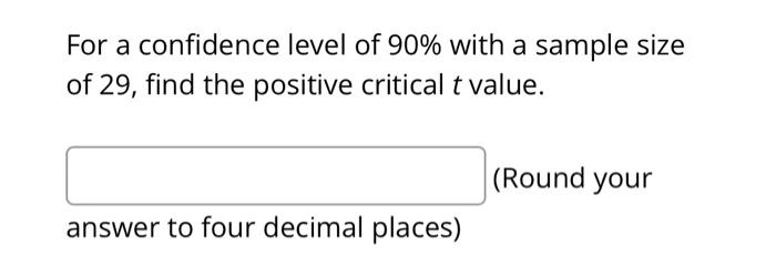 Solved For a confidence level of 90% with a sample size of | Chegg.com