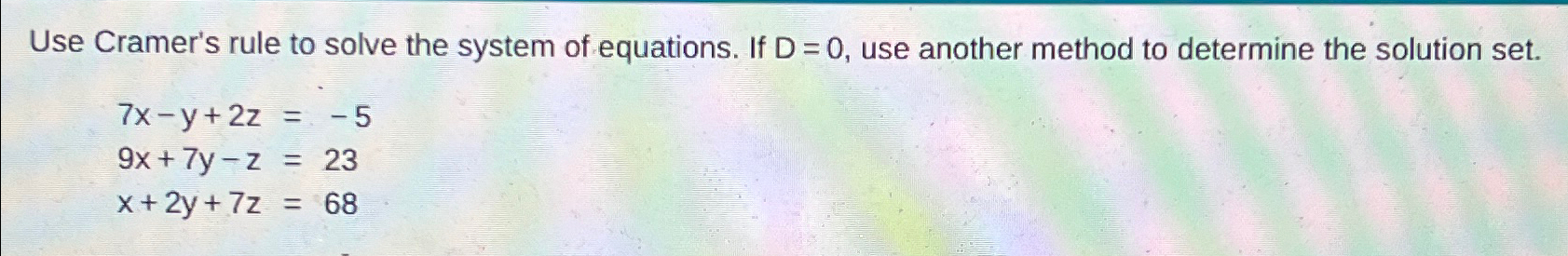 Solved Use Cramer's rule to solve the system of equations. | Chegg.com
