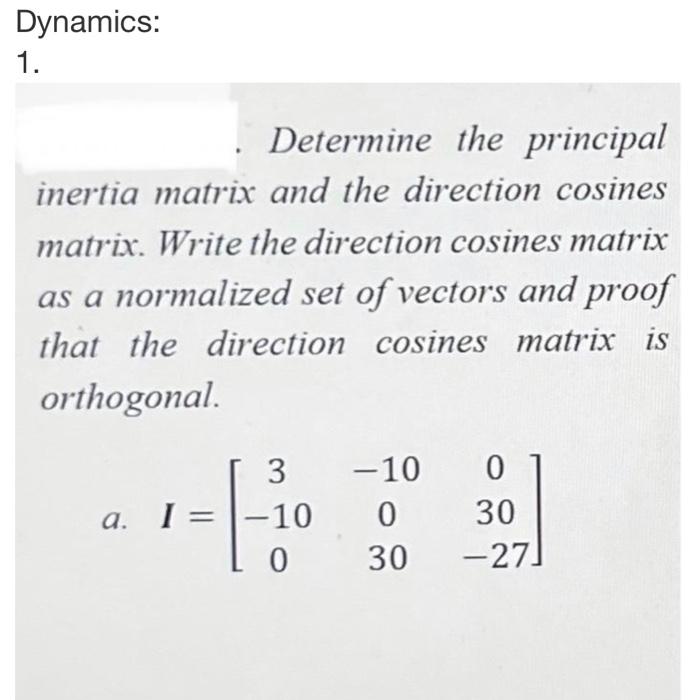 Solved Determine the principal inertia matrix and the | Chegg.com