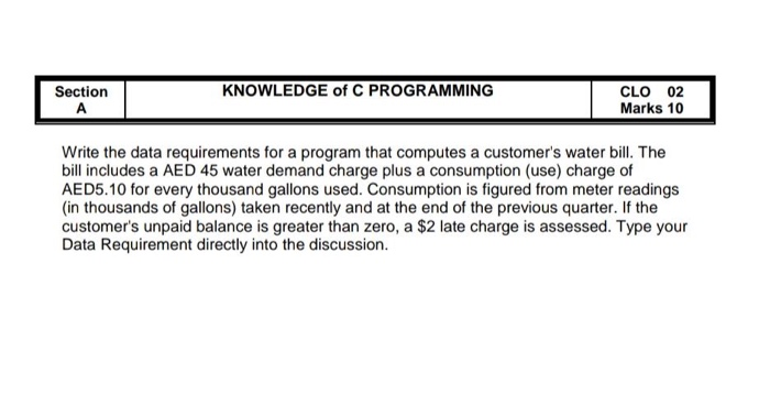 Solved Section KNOWLEDGE of C PROGRAMMING CLO 02 Marks 10 | Chegg.com
