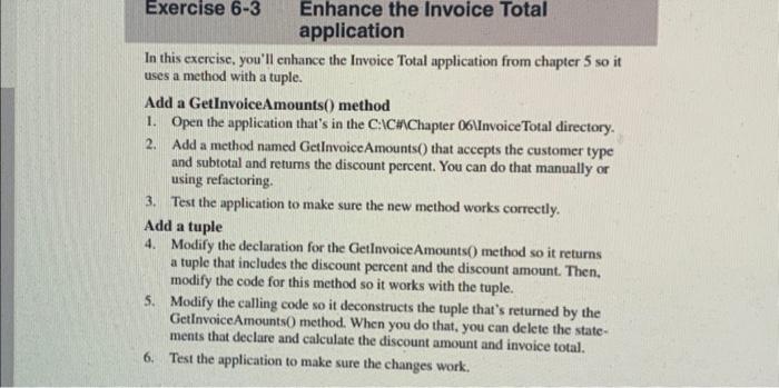 Solved In this exercise, you'll enhance the Invoice Total | Chegg.com