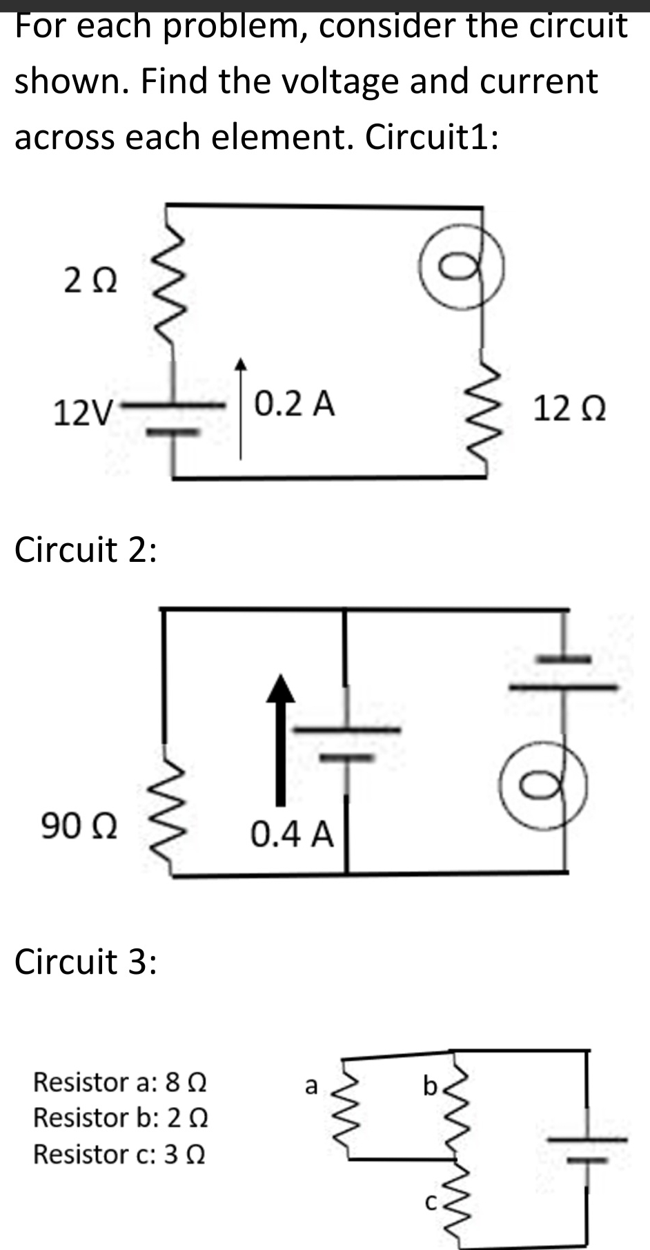 For each problem, consider the circuit shown. Find | Chegg.com