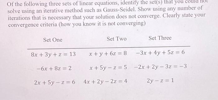 Solved Of the following three sets of linear equations, | Chegg.com
