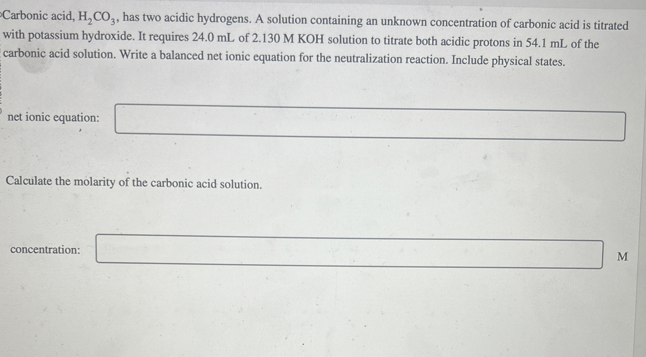 Solved Carbonic acid, H2CO3, ﻿has two acidic hydrogens. A | Chegg.com