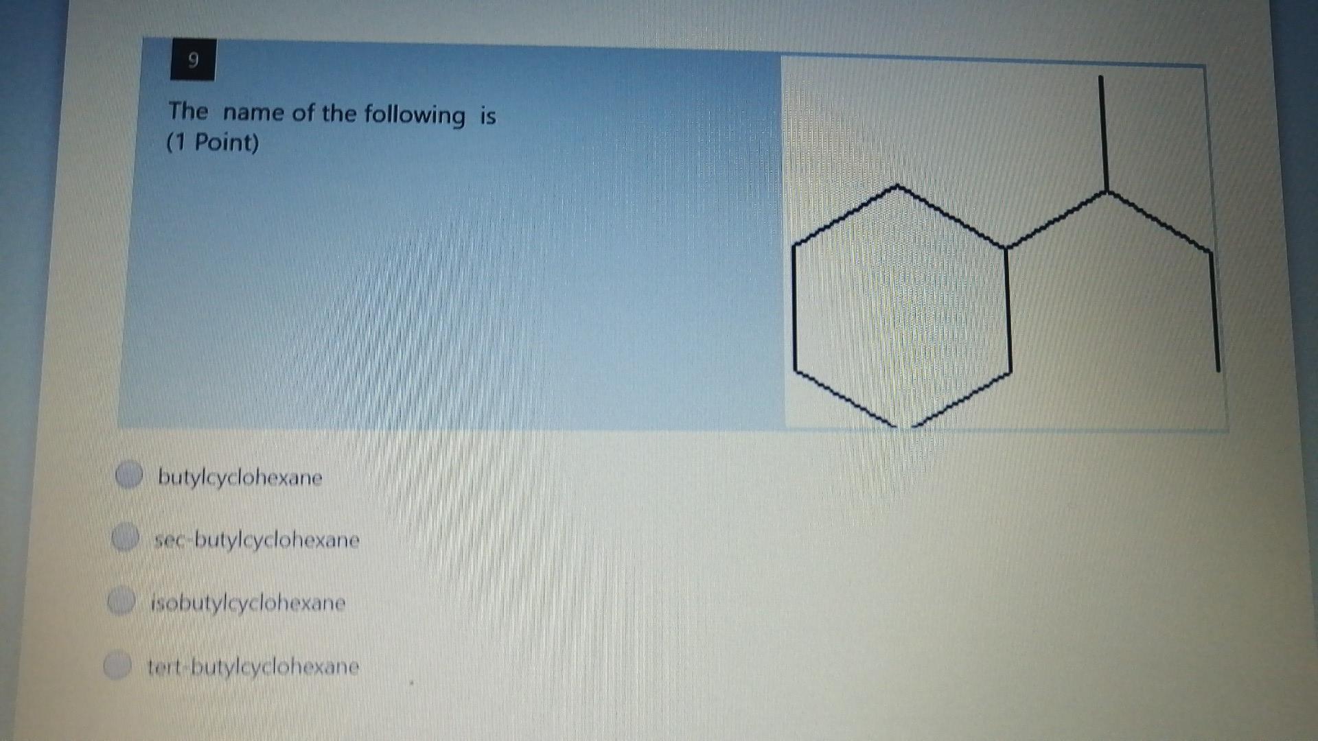Solved The name of the following is (1 Point) | Chegg.com