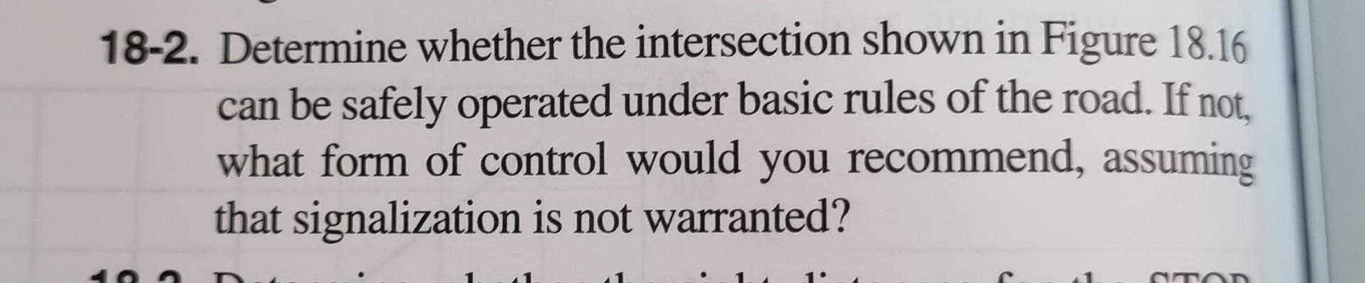 Solved 8-2. Determine whether the intersection shown in | Chegg.com