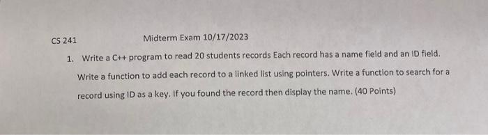 Solved 241 Midterm Exam 10/17/2023 1. Write a C++ program to | Chegg.com