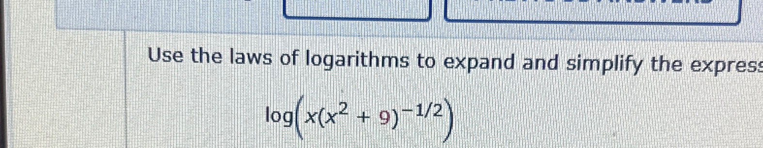 Solved Use the laws of logarithms to expand and simplify the | Chegg.com