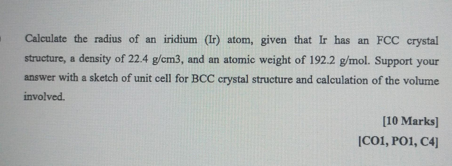 Solved Calculate the radius of an iridium (Ir) atom, given | Chegg.com