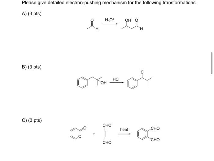 Solved Please give detailed electron-pushing mechanism for | Chegg.com