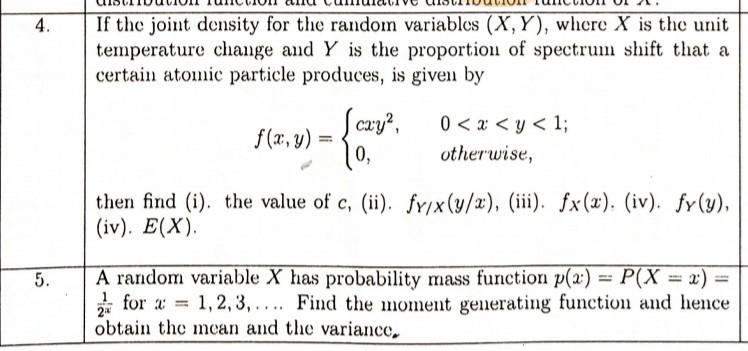 Solved 4. If the joint density for the random variables (X, | Chegg.com