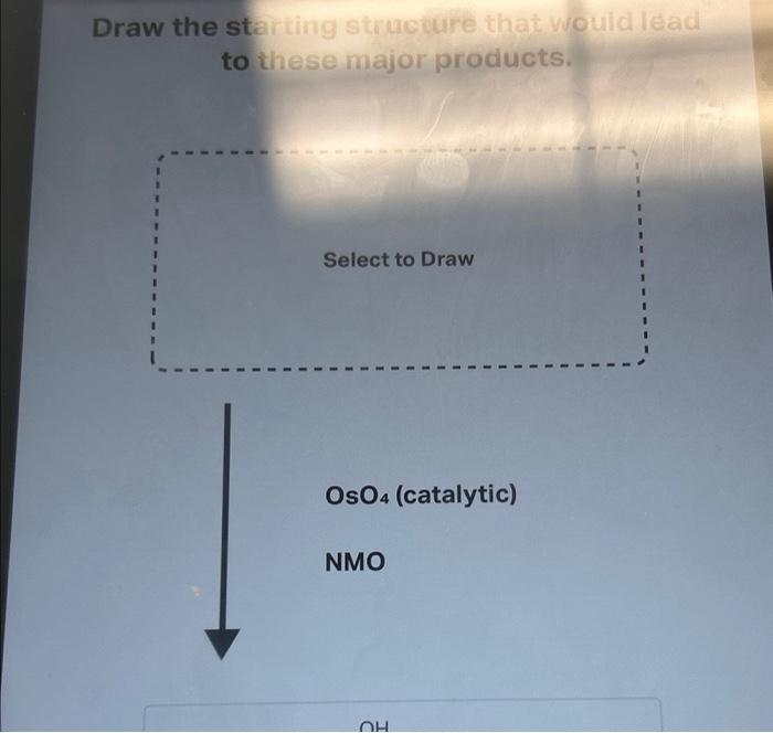 Solved Draw the starting structure that would lead to these | Chegg.com