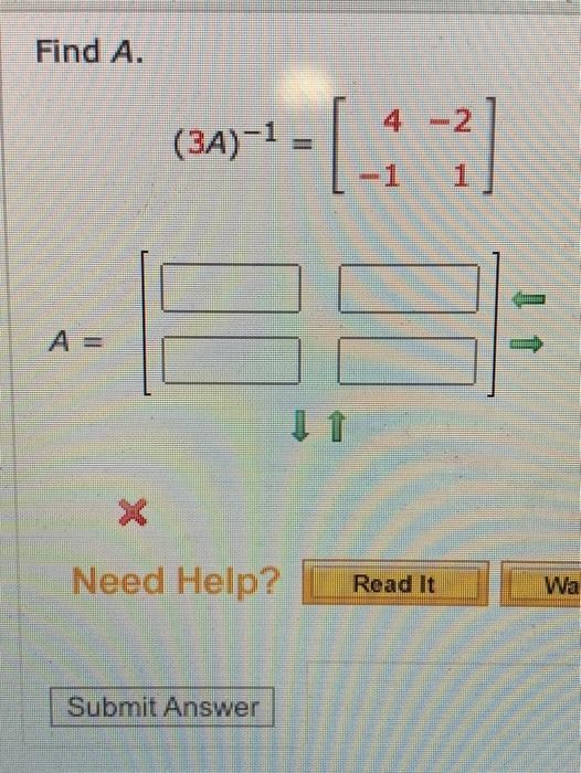 Solved Find A. 4 (3A)-1 (-:-) 1 Need Help? Read It Wa Submit | Chegg.com
